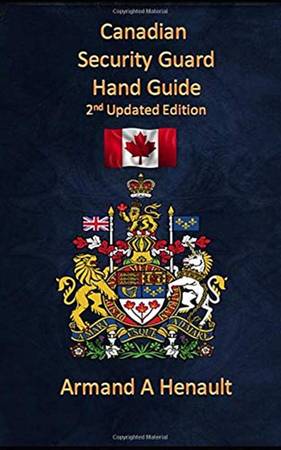 Canadian Security Guard Hand Guide: 1st & 2nd Editions - books ...